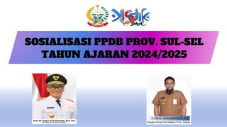 SOSIALISASI PPDB TAHUN AJARAN 2024-2025.pptx