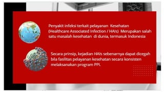 SOSIALISASI Pencegahan dan pengendalian infeksi | PPT