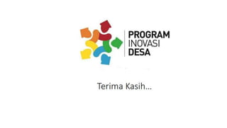 Sosialisasi program inovasi_desa | PPTX