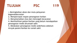 Sosialisasi PSC 119 fix.pptx