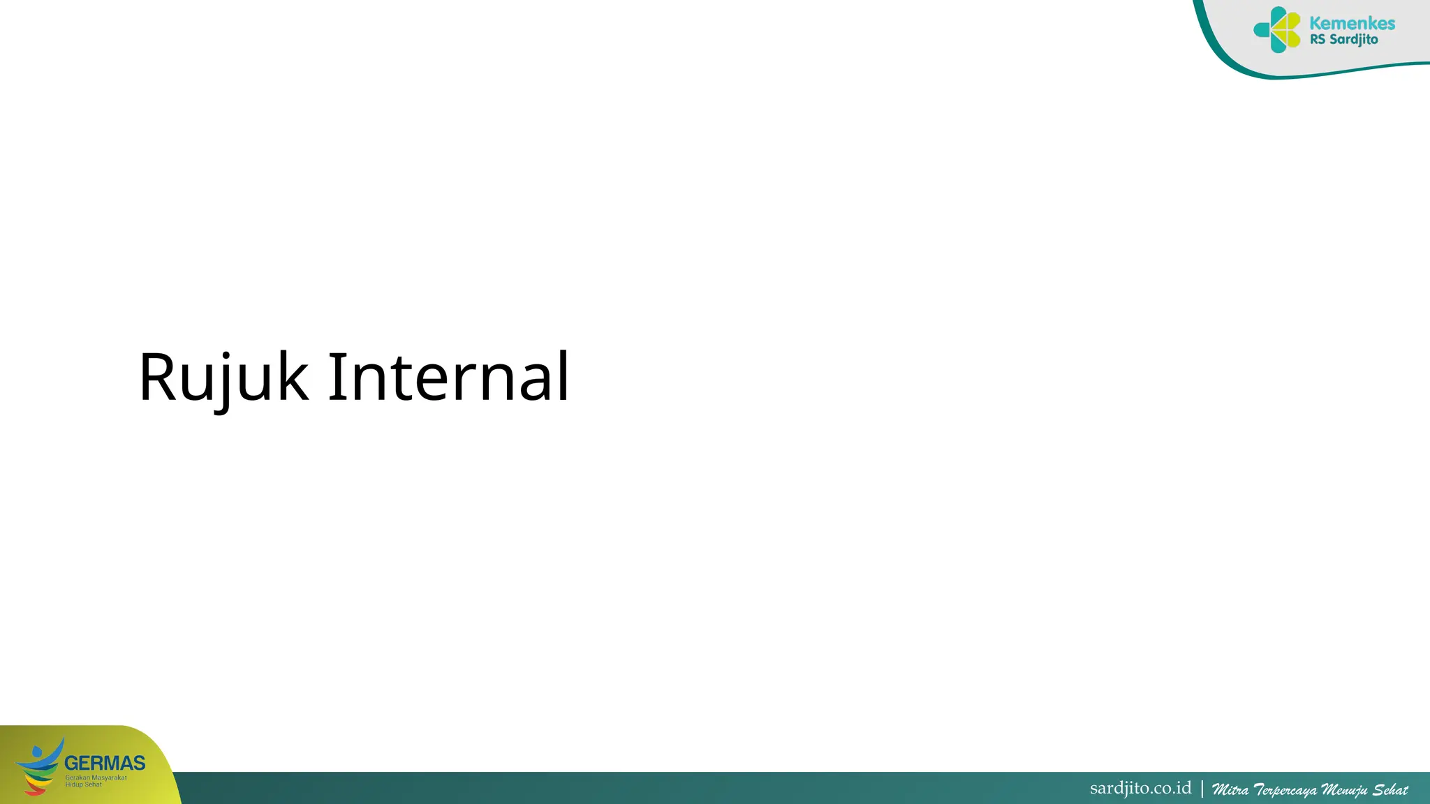 SOSIALISASI RUJUK INTERNAL DAN KONSUL INTERNAL DES 2024.pptx