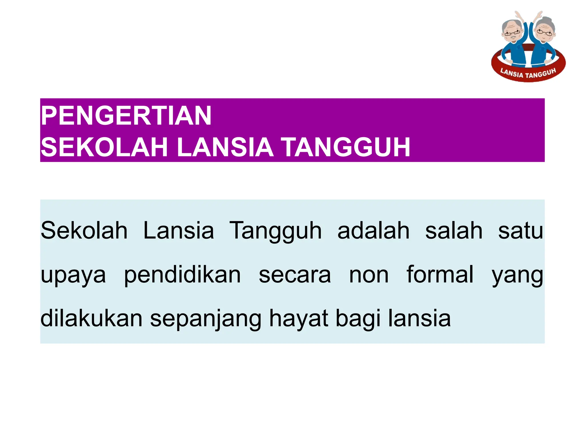 SOSIALISASI SEKOLAH LANSIA TANGGUH (SELANTANG) | PPTX