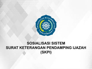 #Sosialisasi Sistem SKPI.pptx