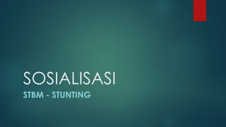SOSIALISASI sanitasi berbasis total masyarakat stunting PPT | PPT