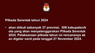 SOSIALISASI TAHAPAN DAN JADWAL PENYELENGGARAAN PILKADA | PPTX