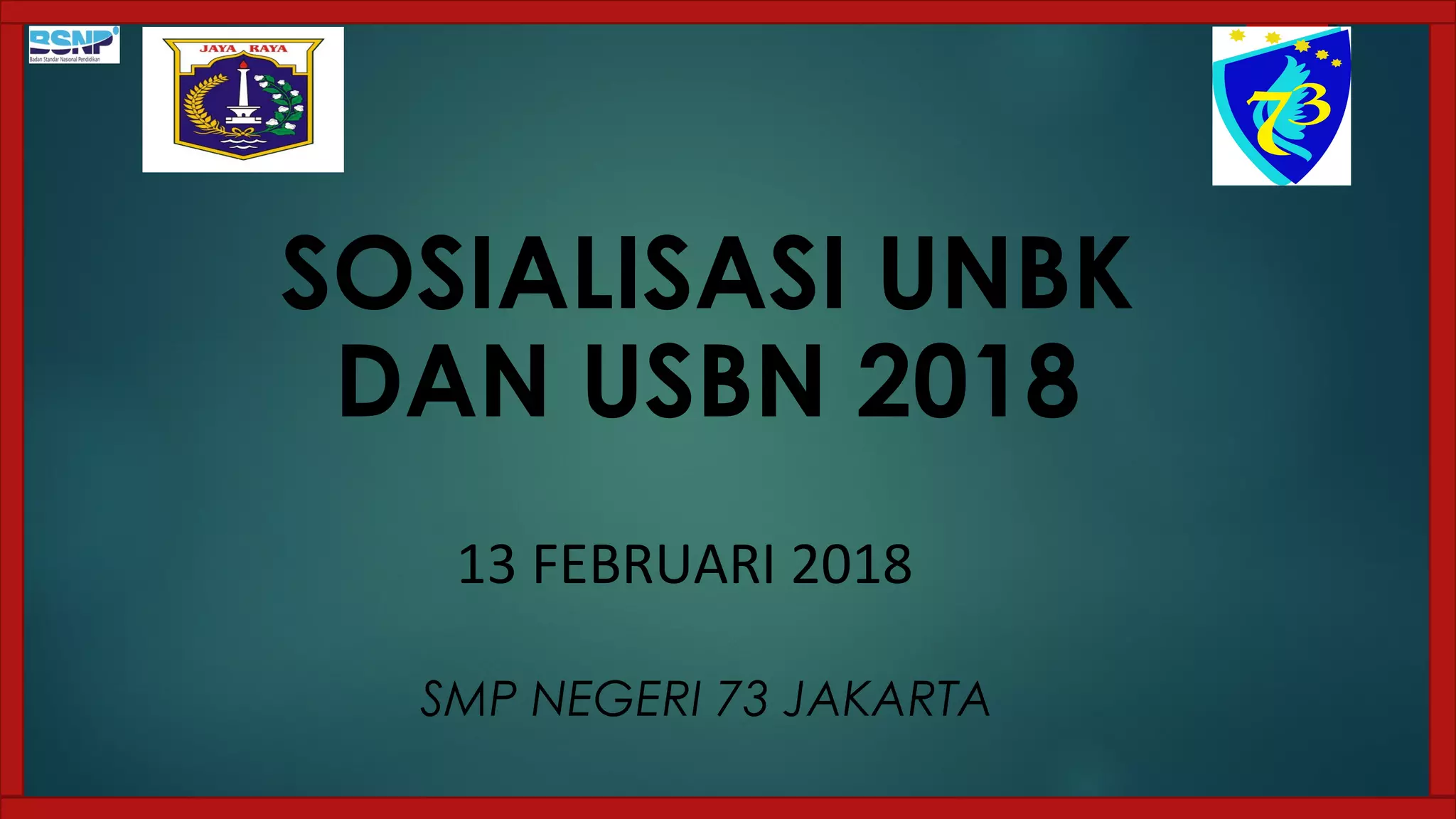 Sosialisasi unbk smp n 73 jakarta | PPT