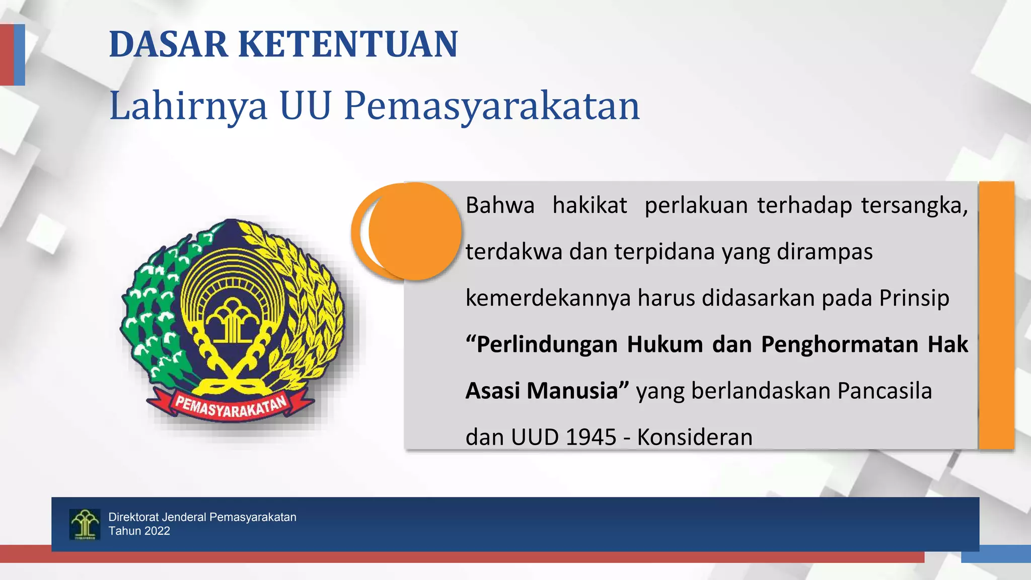 Sosialisasi Undang Undang Nomor 22 Tahun 2022 Tentang Pemasyarakatan - Full.pptx