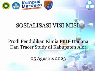 Sosialisasi Visi, Misi, Tujuan Pend. Kimia-2023.pptx