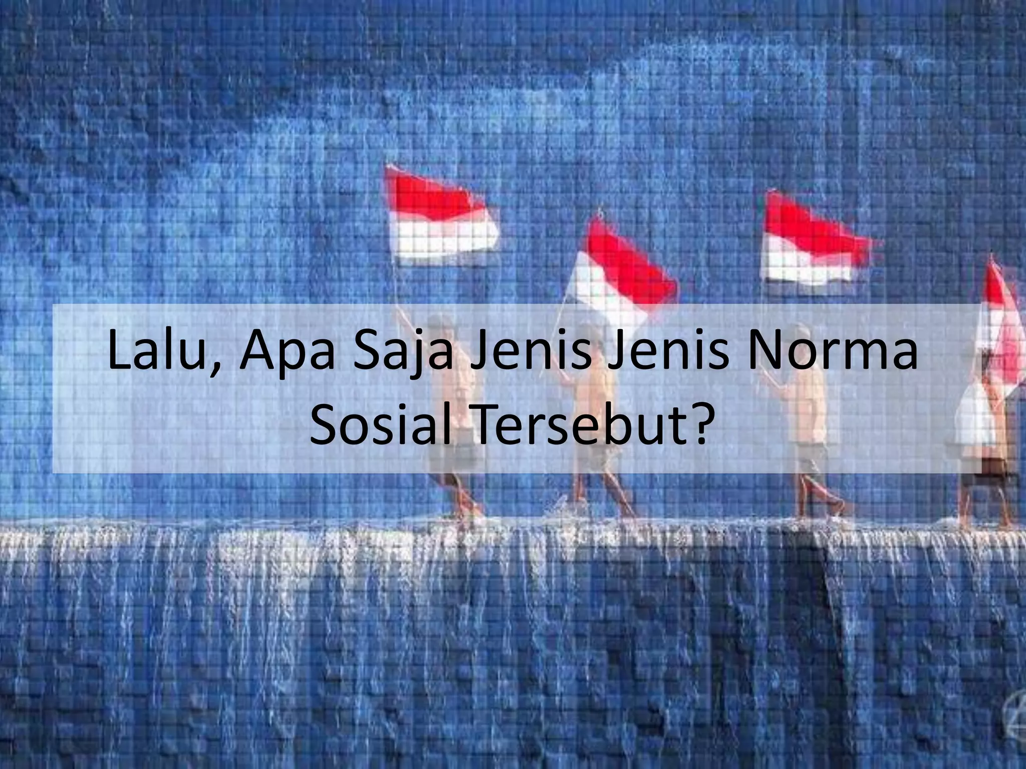 Sosiologi jenis norma sosial | PPT