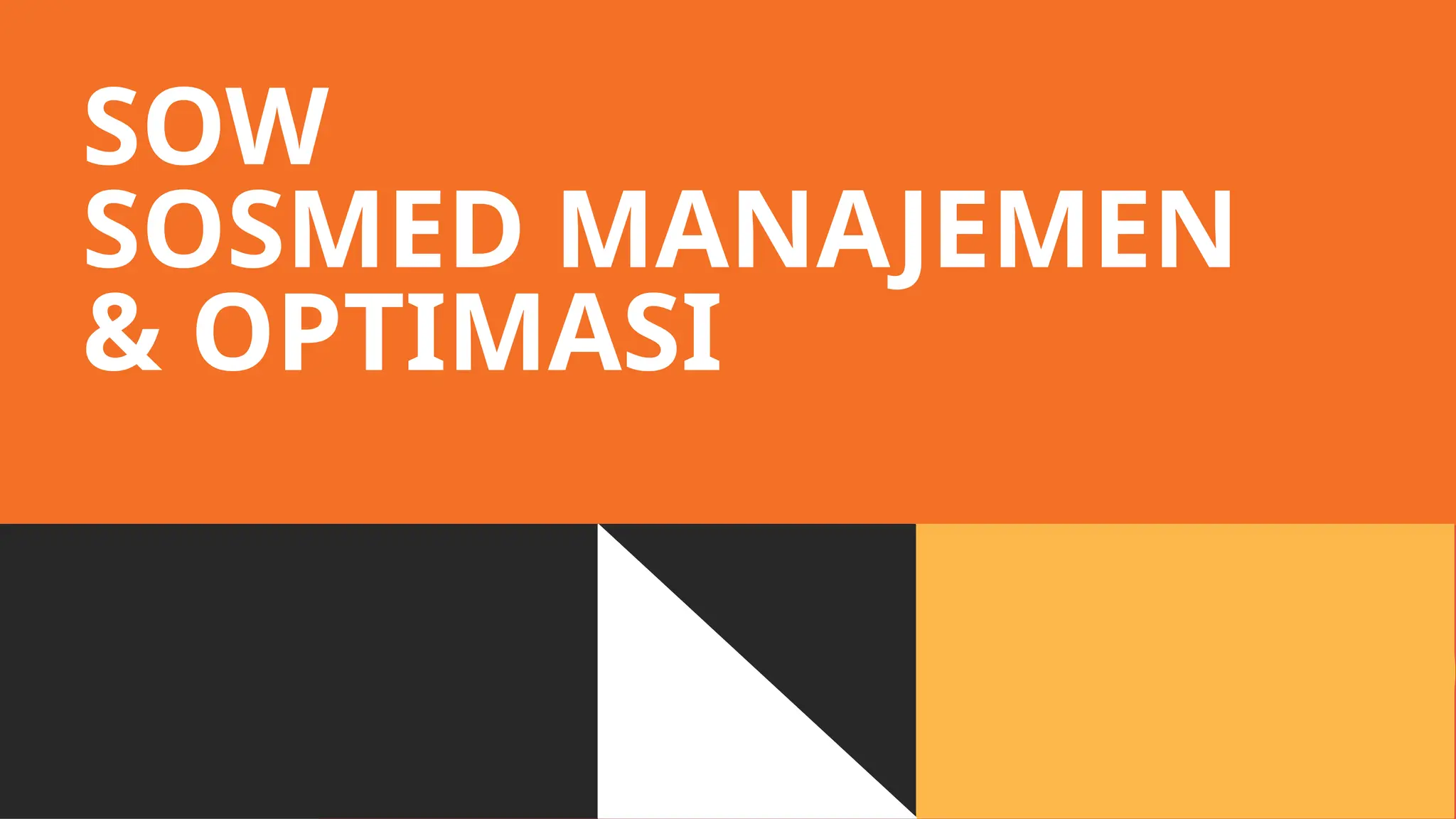 SOSMED MANAJEMEN DAN OPTIMASI PITCH DECK.pptx