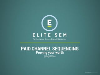 Digital Channel Sequencing & Paid Attribution | PPT
