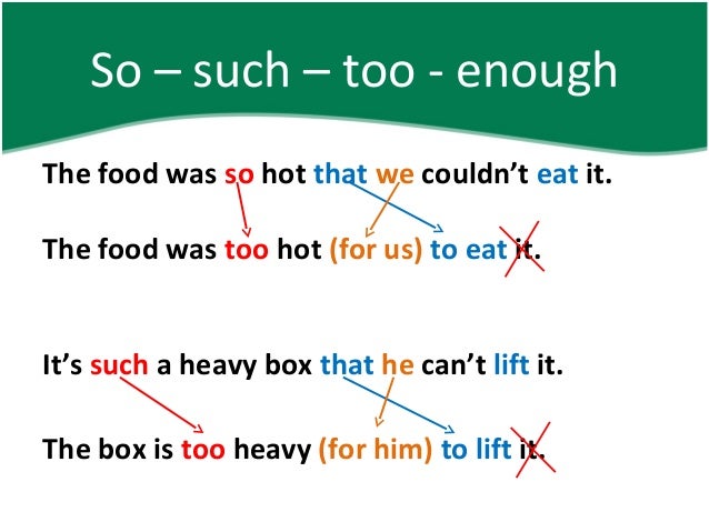 So - Such Too - Enough