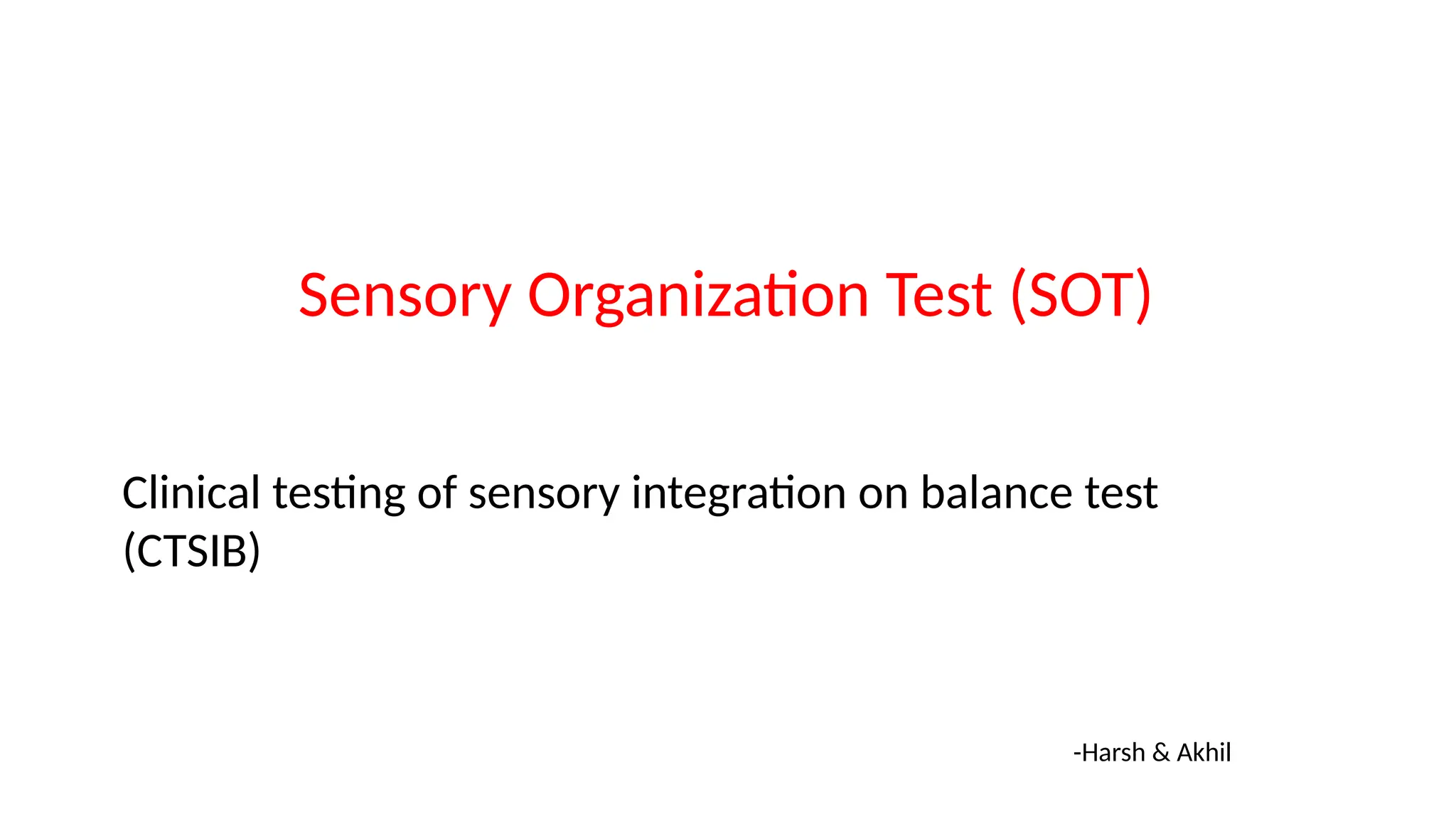 Sensory organization test (CTSIB) for balance | PPTX