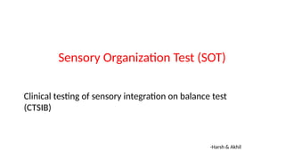 Sensory organization test (CTSIB) for balance | PPT
