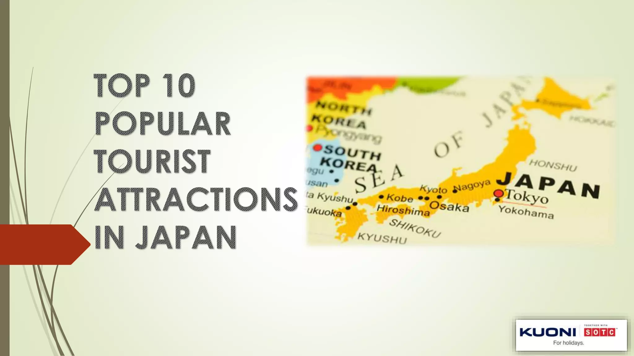 TOP 10 POPULAR TOURIST ATTRACTIONS IN JAPAN | PPTX
