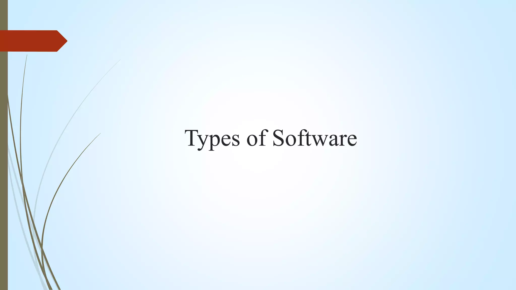 types of software | PPTX | Operating Systems | Computer Software and ...