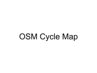 OSM Cycle Map | ODP | Geography | Science