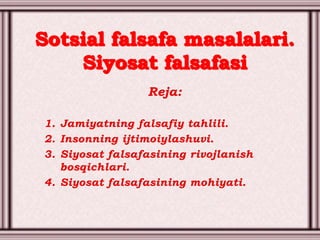 Sotsial_falsafa_masalalari_Siyosat_falsafasi.pptx