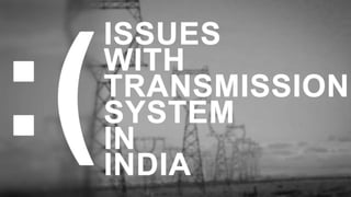 Structure of Transmission System in India | PPTX