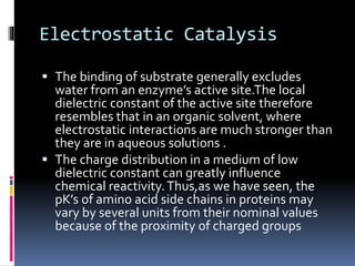 covalent and electrostatic catalysis | PPTX
