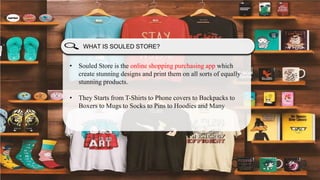 Souled store. | PPTX
