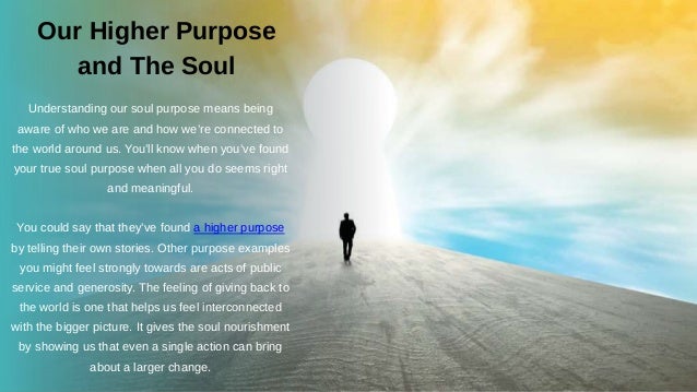 Soul Purpose Meaning Nourishing The Soul With Dedication And Purpose.pptx