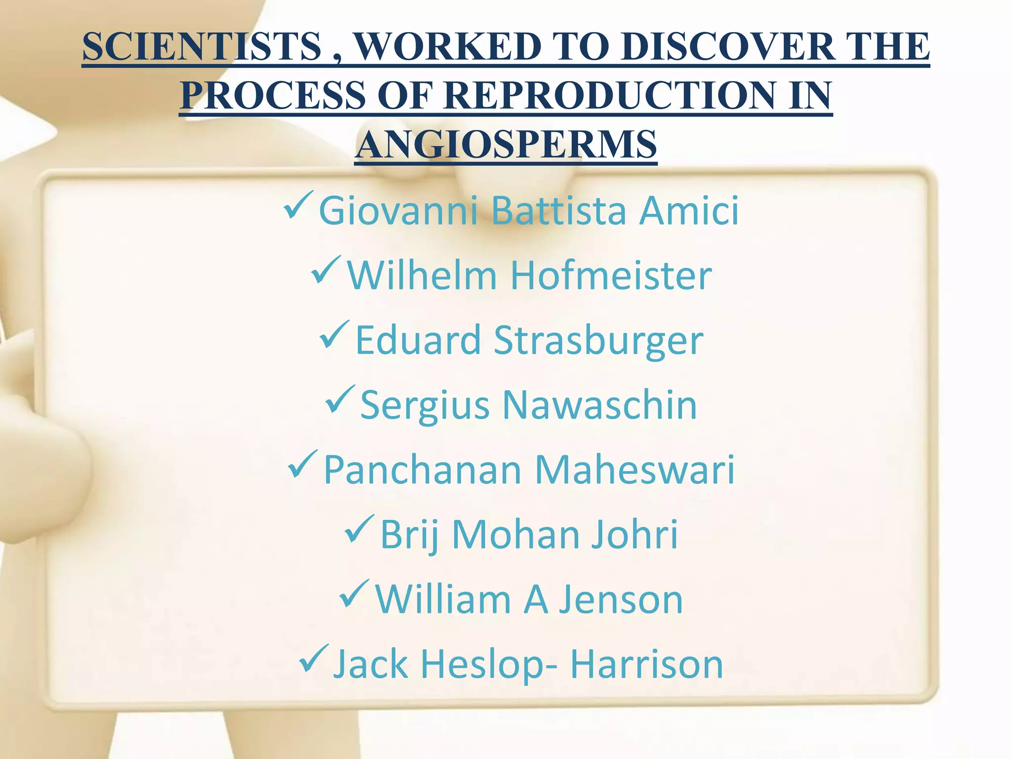 REPRODUCTION OF ANGIOSPERMS- A HISTORICAL BACKGROUND | PPTX