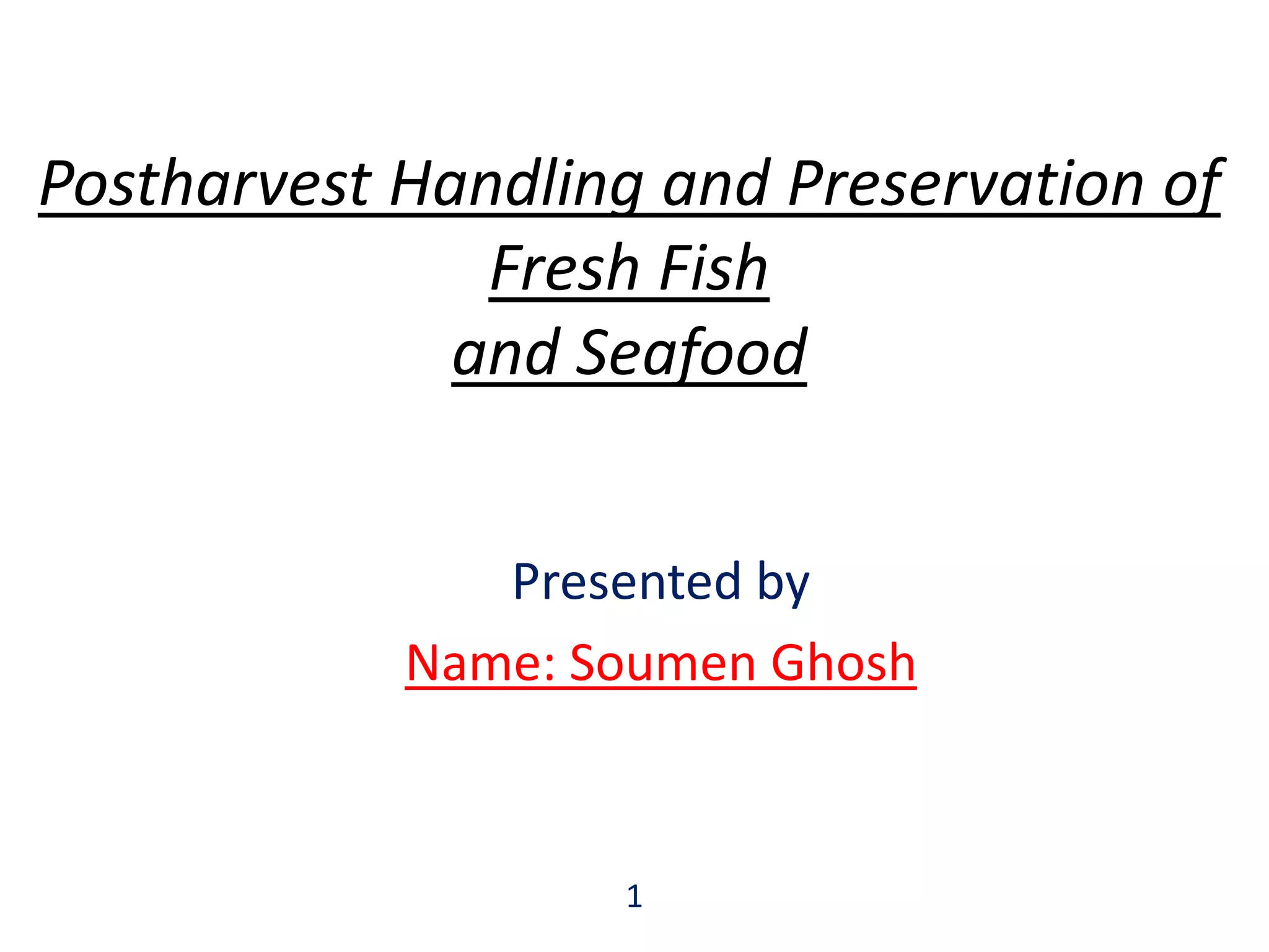Post harvest handling and preservation of fresh fish and seafood | PPTX ...