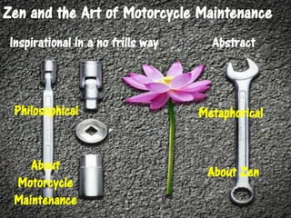 Zen and the Art of Motorcycle Maintenance | PDF