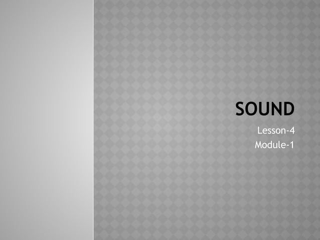 Introduction Of Sound And Its Basics For Easy Understanding Ppt