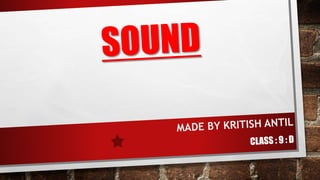 Sound class 9 | PPTX