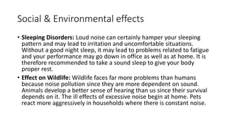 Sound-or-Noise-Pollution-1detailsoutpptx | PPTX | Indoor Environmental ...