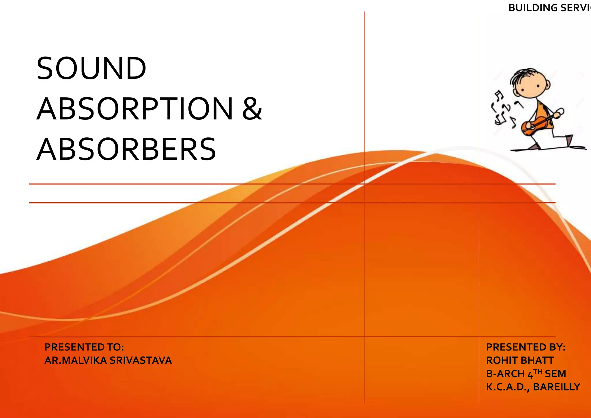 Sound absorption and sound absorbers | PPTX