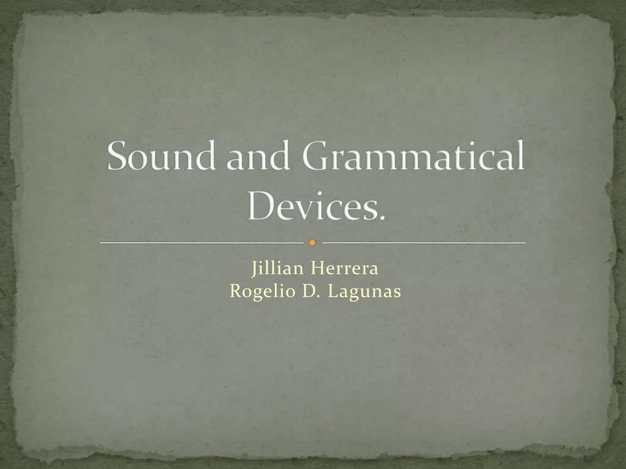Sound and Grammatical Devices | PPT