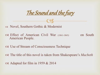 Sound and the fury | PPTX