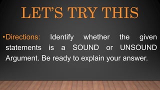 Logic Philosophy Sound and unsound argument | PPTX