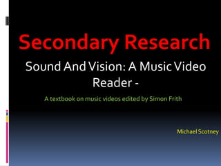 Sound And Vision - Secondary Research | PPT