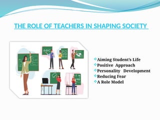 Importance of a teacher in society building. | PPTX