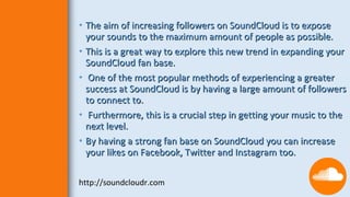 Soundcloud follower | PPT | Free Download
