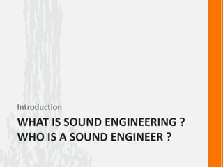 Sound engineering | PPTX