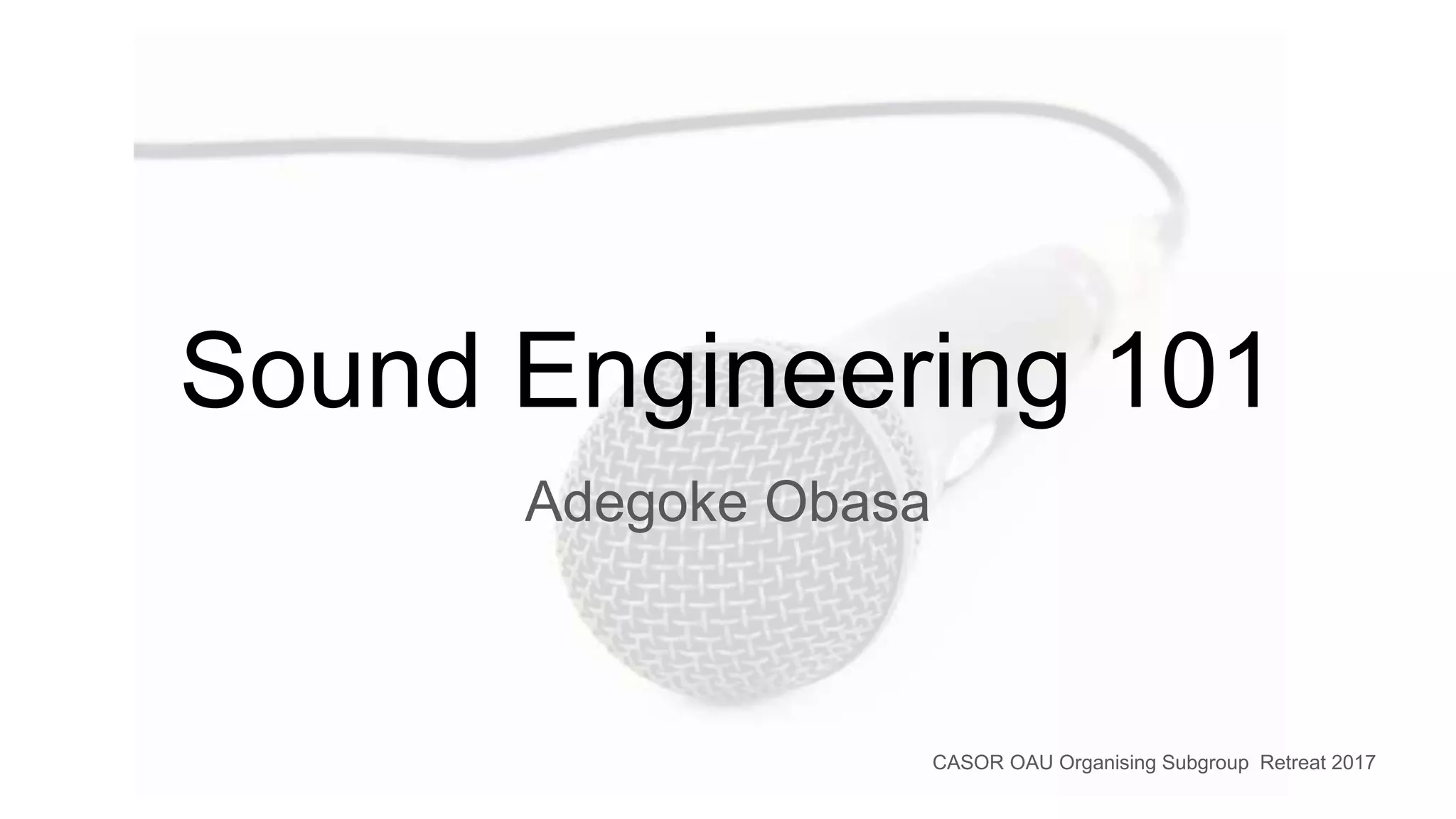 Sound Engineering 101 | PPTX