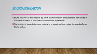 Sound insulations and acoustics final | PPTX
