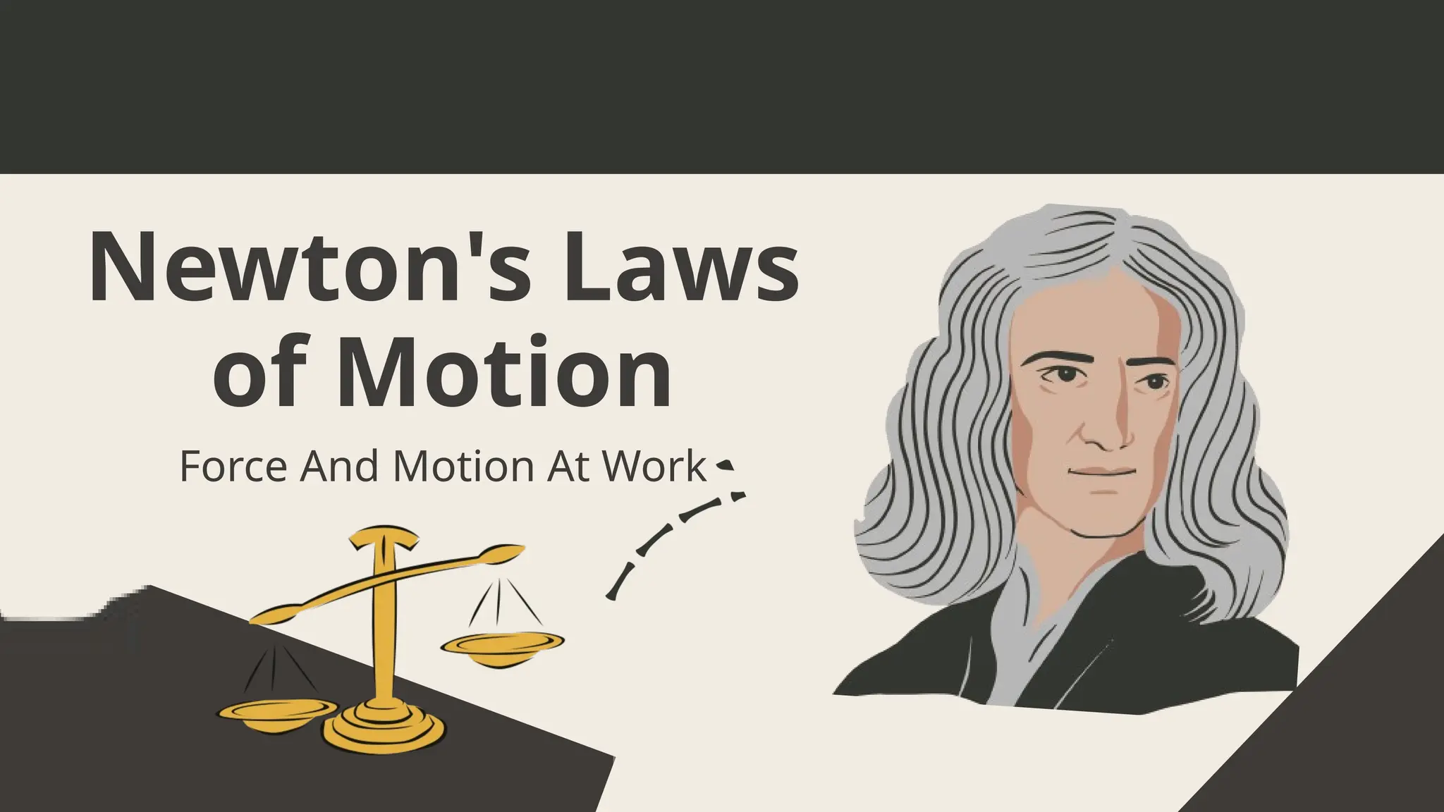 Newton's Laws of Motion-Force and Motion at work (2).pptx