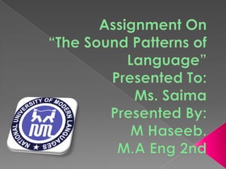 Chapter # 6- Sound patterns of language | PPTX