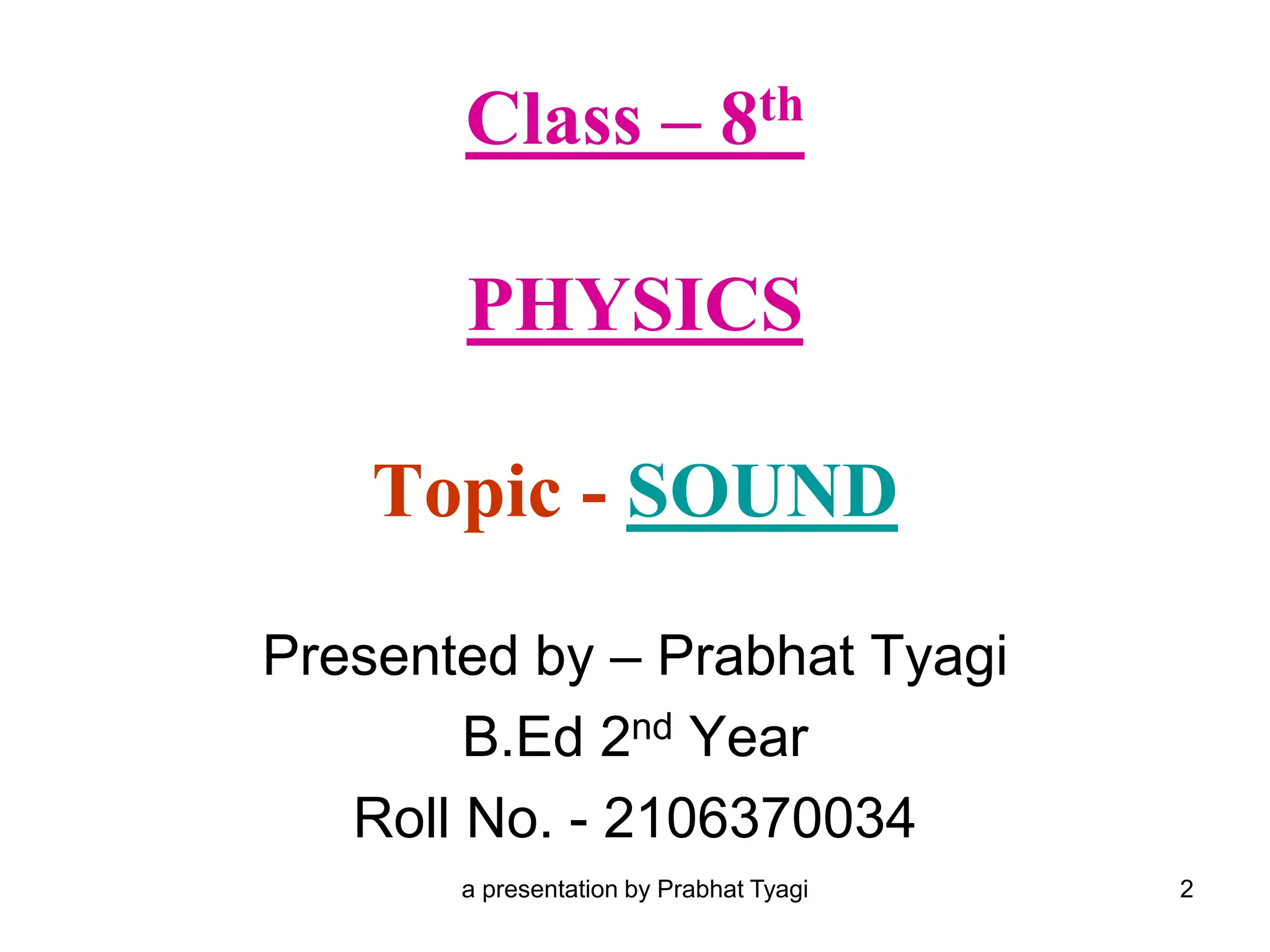 Ccsu b.ed sound_ppt_by_prabhat_tyagi.ppt