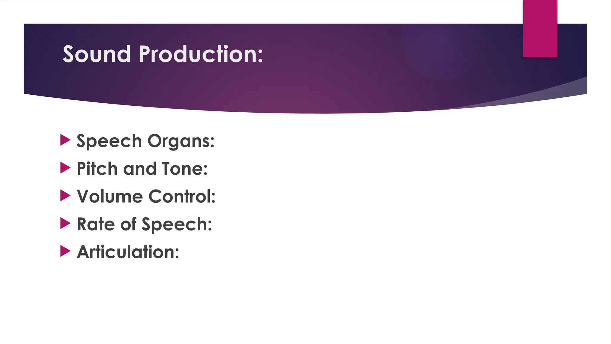 Sound Production and Pronunciation.pptx xyz | PPTX