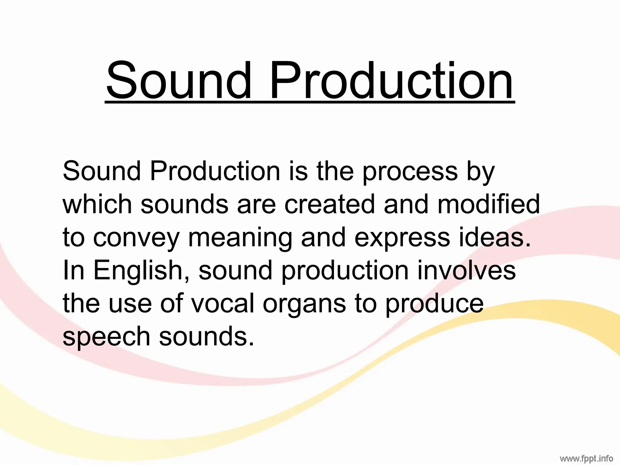 Sound Production and sound vowels types.ppt