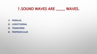 CLASS 9 ,SCIENCE - SOUND QUIZ | PPTX