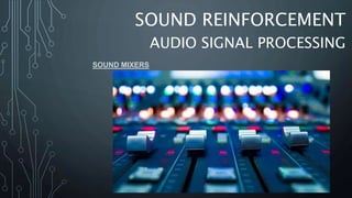 Sound Reinforcement , prinsip dasar sound system | PPT