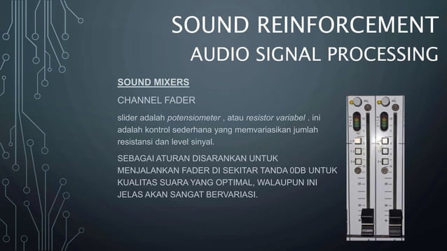 Sound Reinforcement , prinsip dasar sound system | PPTX